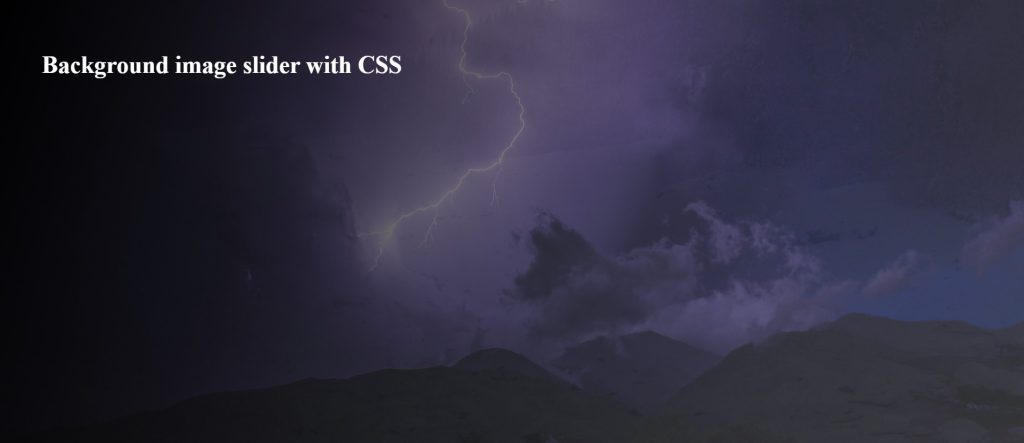 Create Background Image Slider Using HTML And CSS